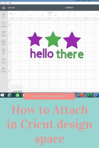 How to Attach in Cricut Design Space - Creativexplosion